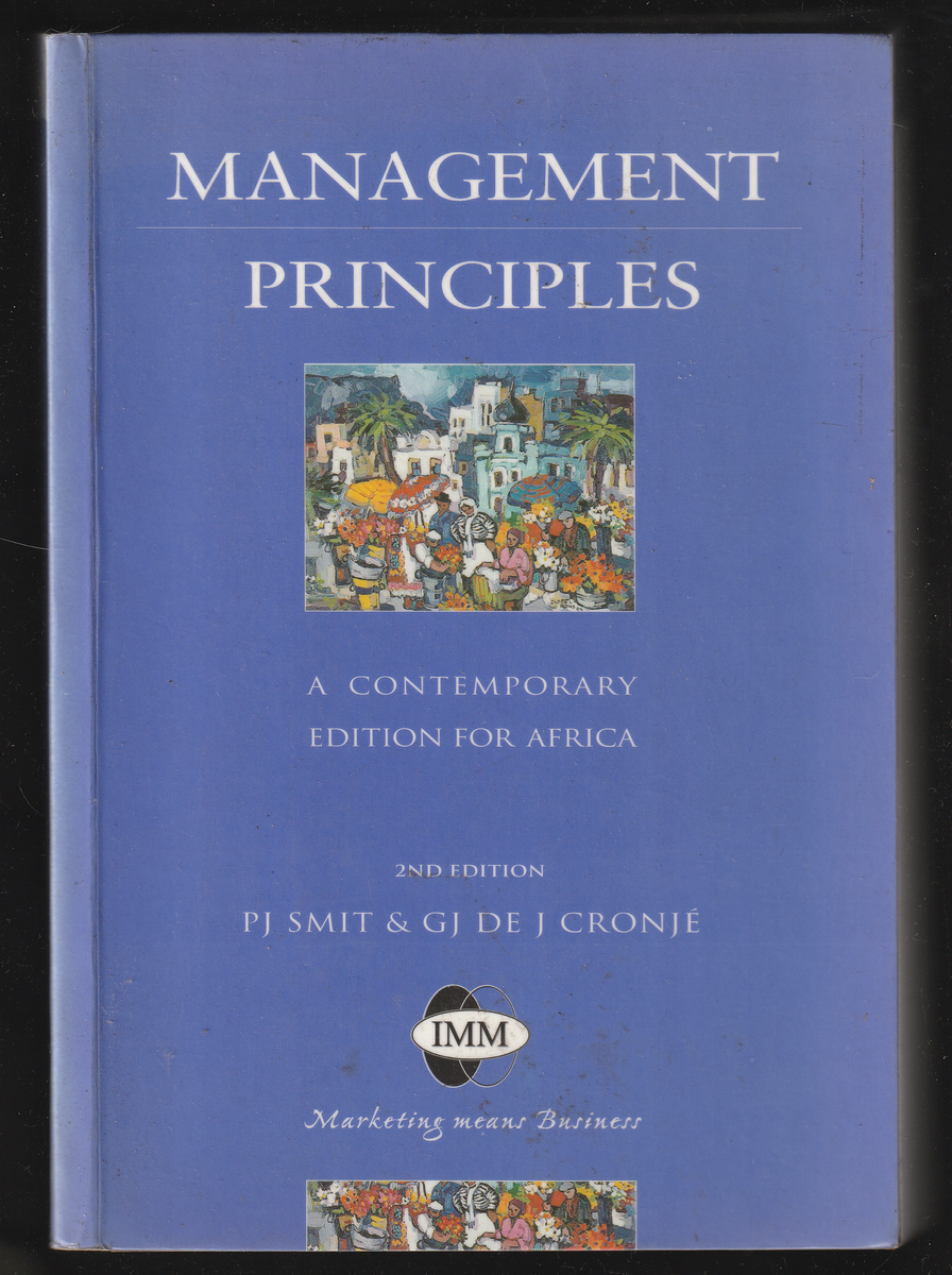 Management Principles A Contemporary Edition For Africa By Pj Smit & G – Buy Books Online SA