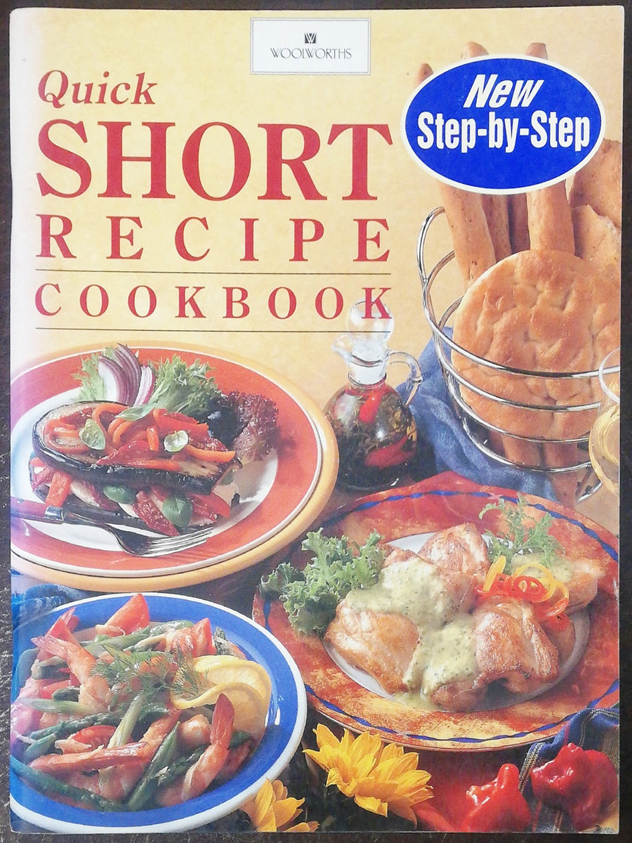 Woolworths Quick Short Recipe Cookbook – Buy Books Online SA