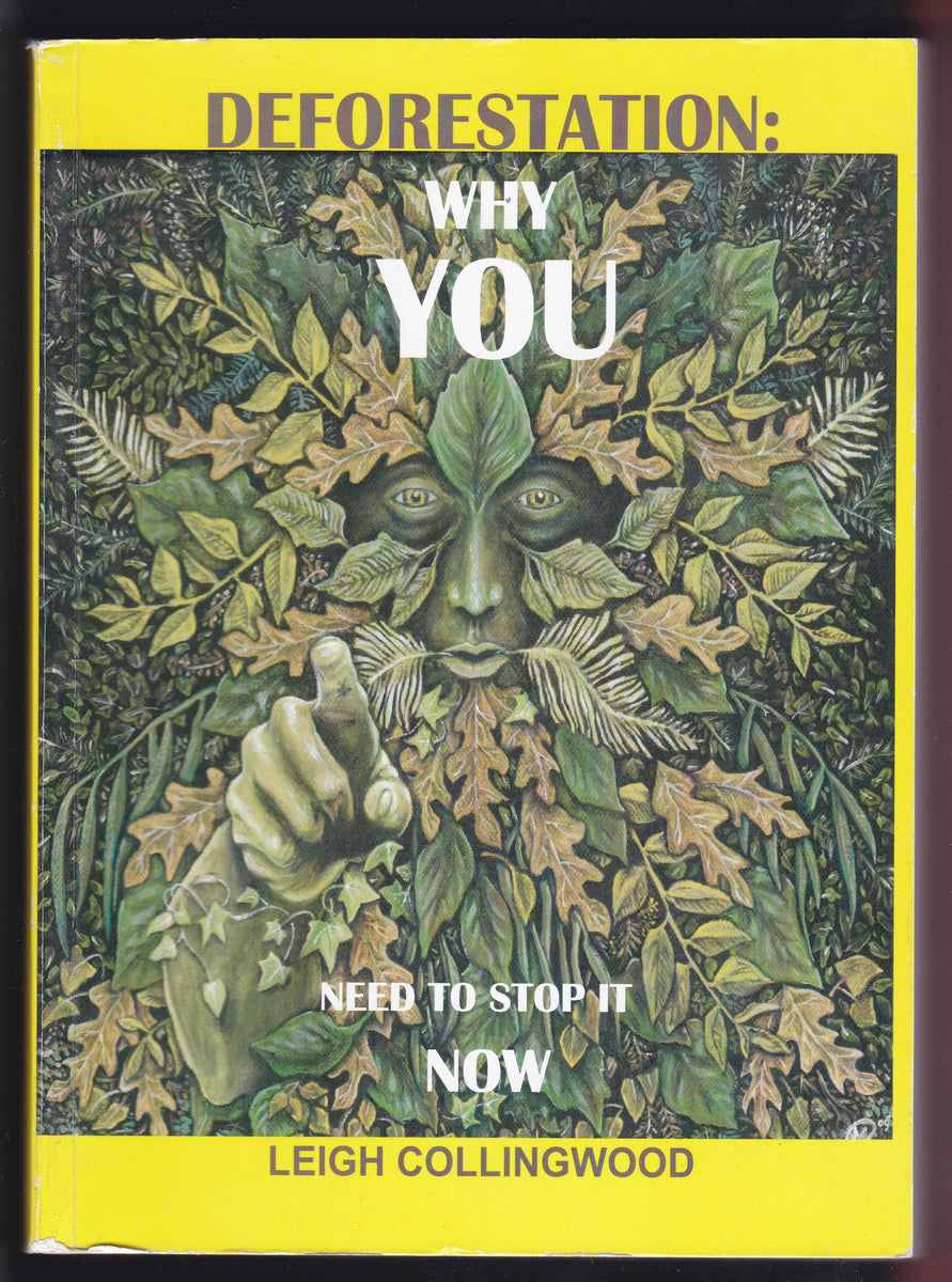 Deforestation: Why You Need To Stop It Now – Buy Books Online SA