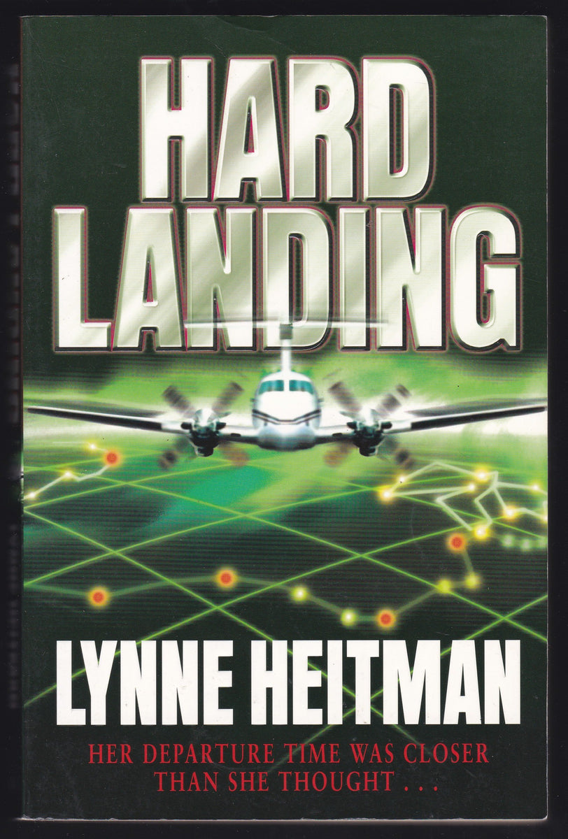 Hard Landing Lynne Heitman – Buy Books Online SA